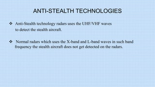 Stealth aircraft and anti stealth technology | PPTX