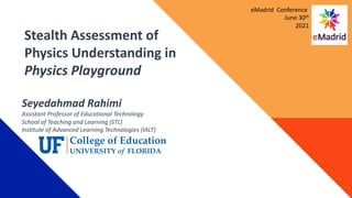 2021_06_30 «Stealth Assessment of Physics Understanding in Physics ...
