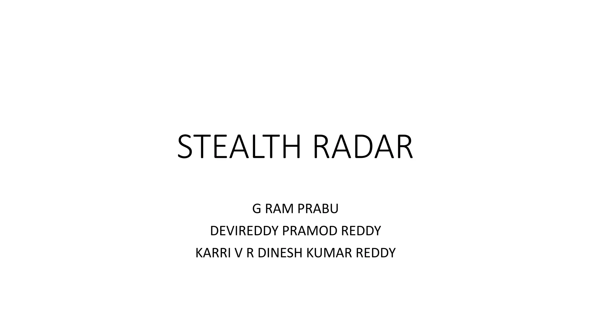 Stealth Radar | PPTX | Digital Audio | Computer Software and Applications