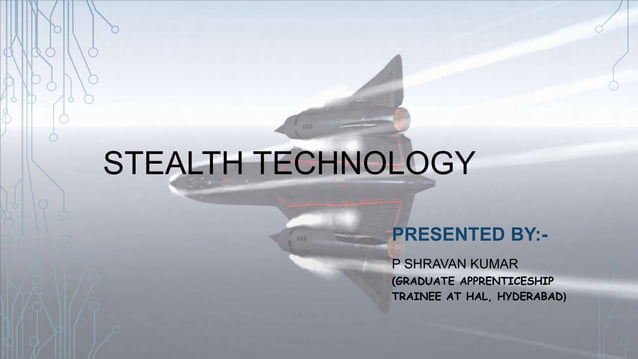 Stealth technology original | PPTX | Aviation Industry | Industries