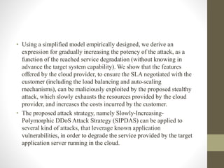 Stealthy denial of service strategy in cloud computing | PPTX