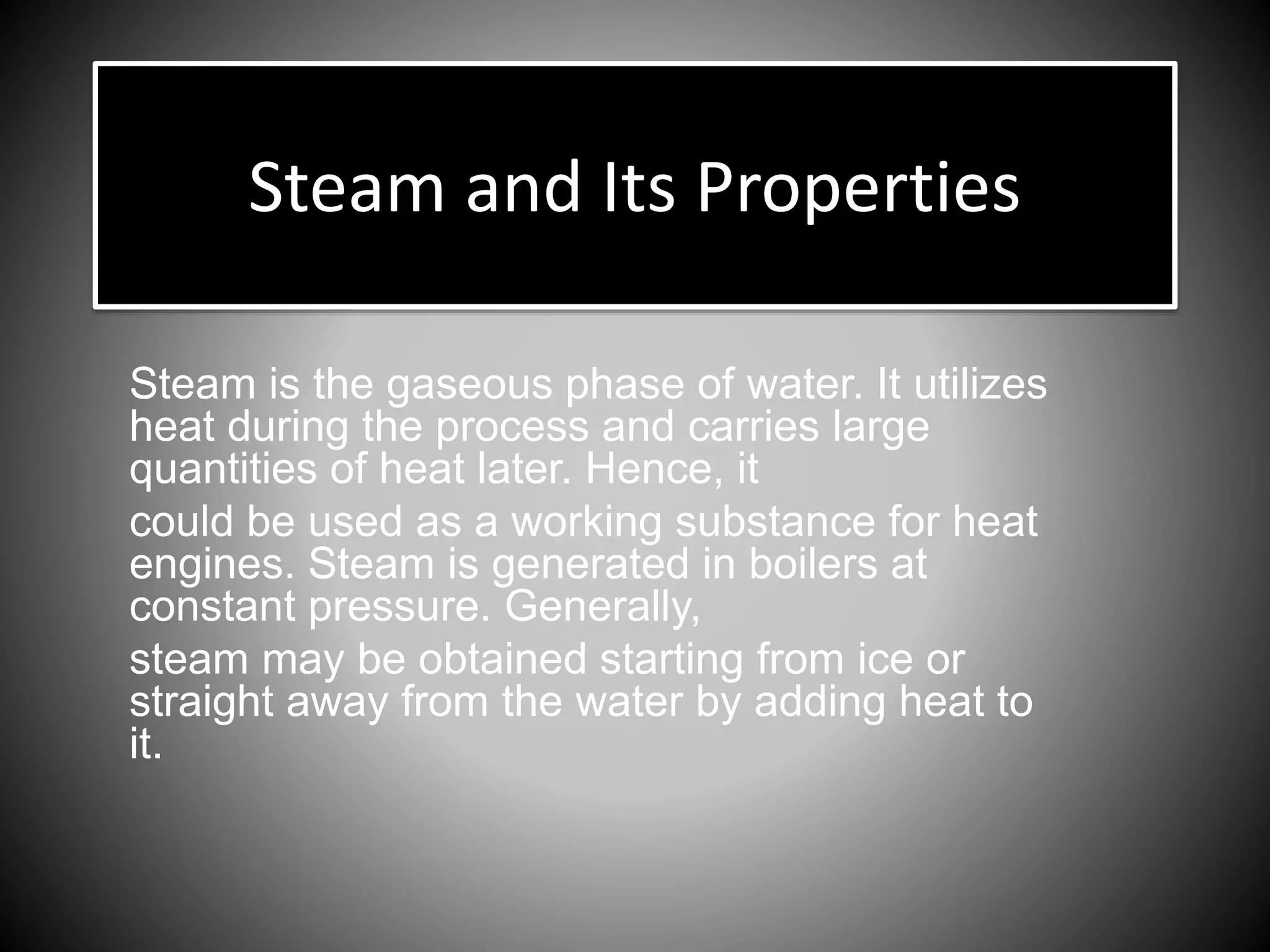 Steam and its properties | PPTX