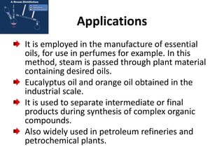 Steam distillation | PPTX