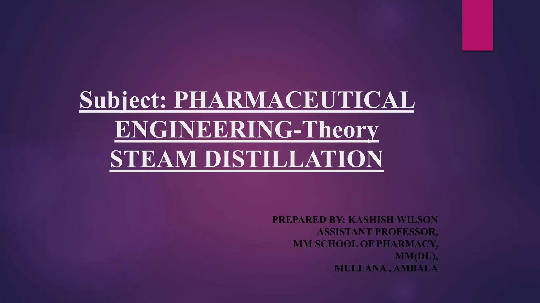 STEAM DISTILLATION.pptx