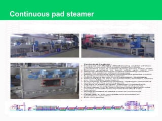 use of steaming in textile processing machinery | PPTX
