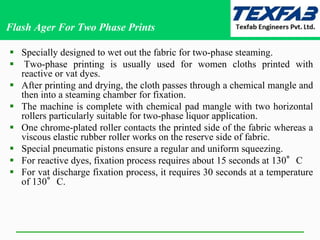 use of steaming in textile processing machinery | PPTX