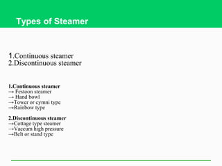 use of steaming in textile processing machinery | PPTX