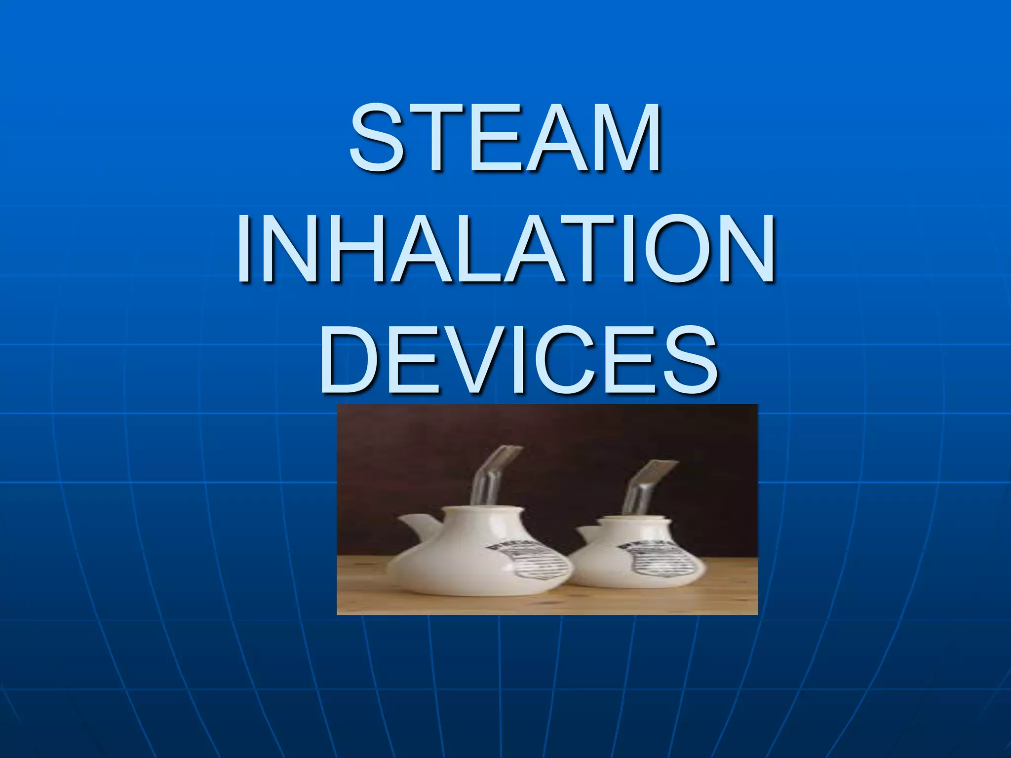 steam inhalation ppt | PPT
