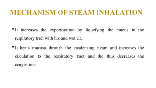 STEAM INHALATION. NURSING FOUNDATION .CHAPTER 8TH | PPTX