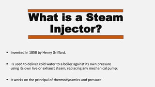 Steam injector | PPTX