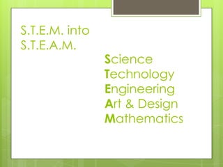S.T.E.A.M.ing up the classroom | PPTX