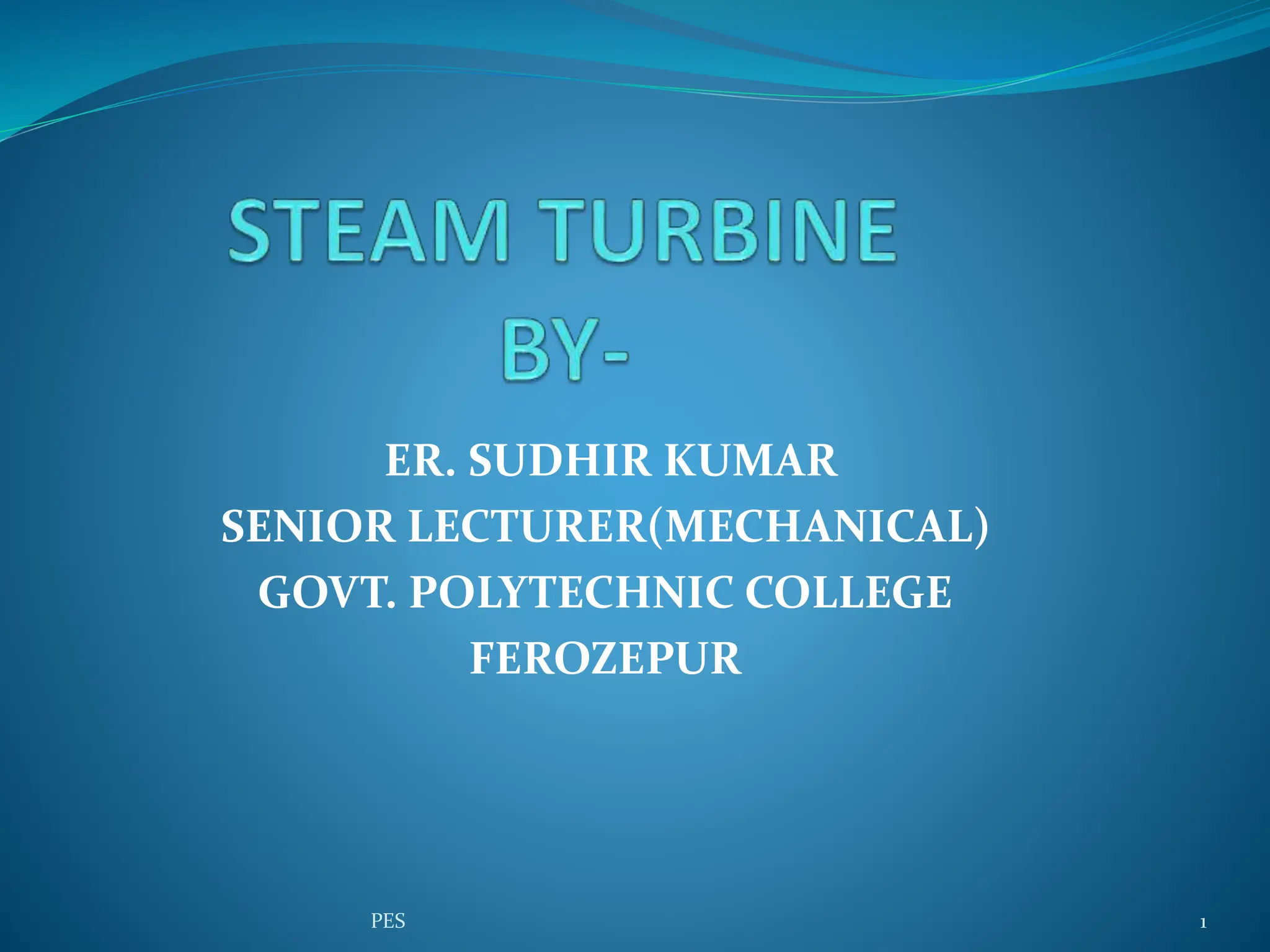 STEAM TURBINE Fundamental Basic Principles.pptx