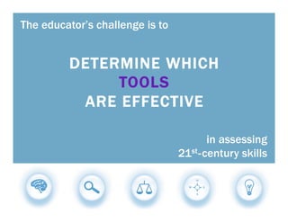 Measuring 21st Century Skills: Guidance for Educators | PPT