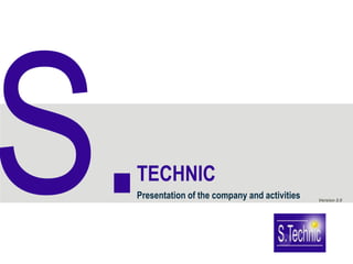 Presentation of the company S.TECHNIC - English | PPT