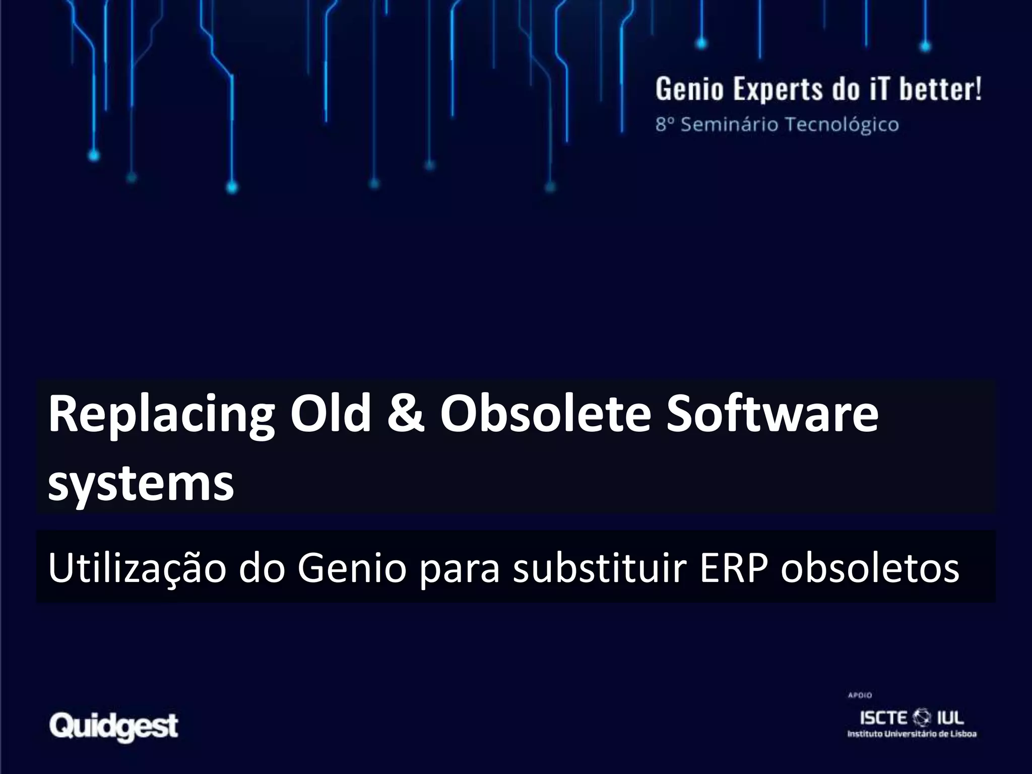 Replacing obsolete ERP software systems with Genio | PPTX