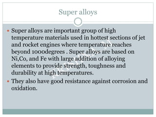 Steel and its alloys , Nickel alloys , super alloys. | PPTX