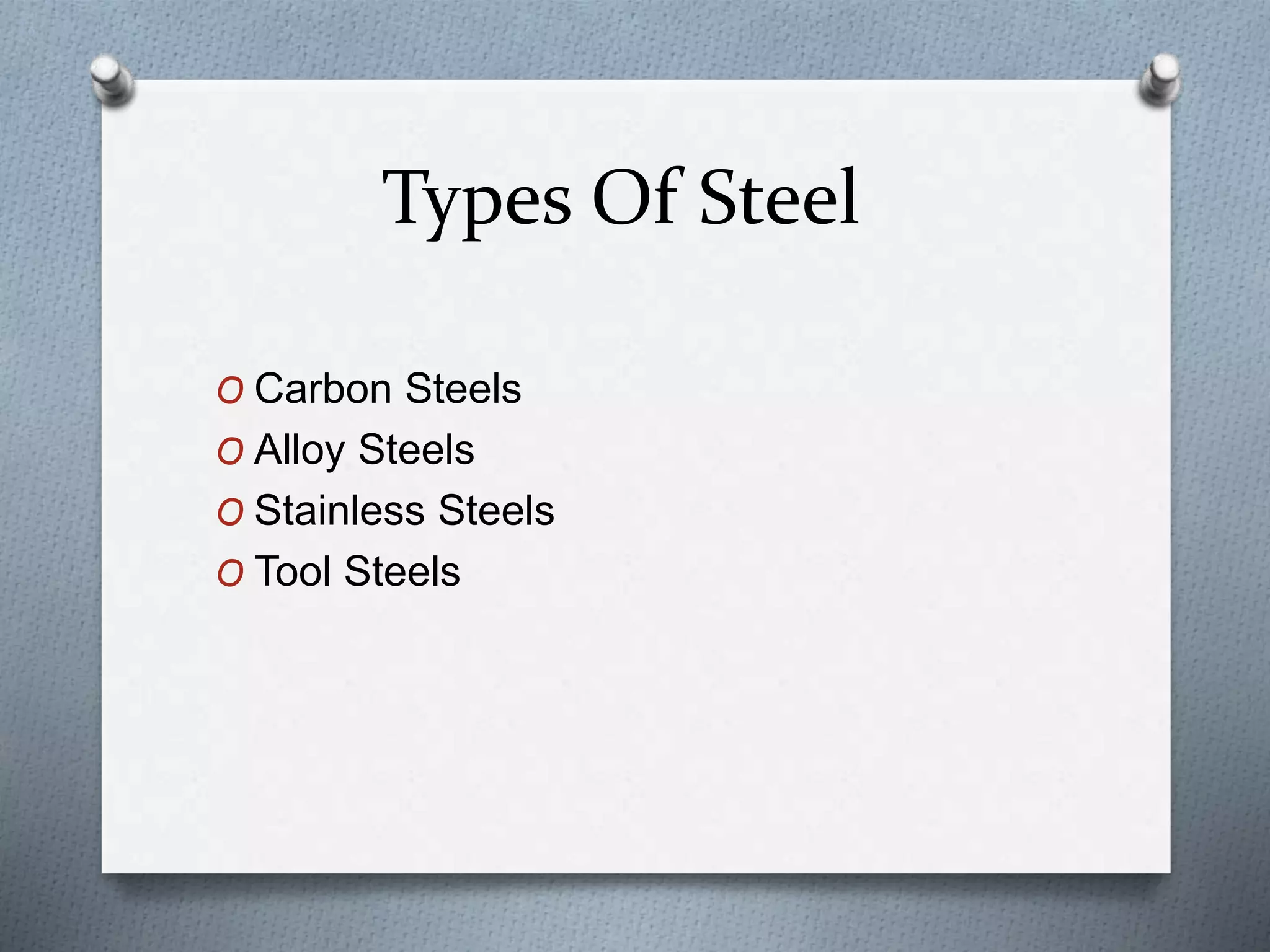 Steel and it’s types | PPTX