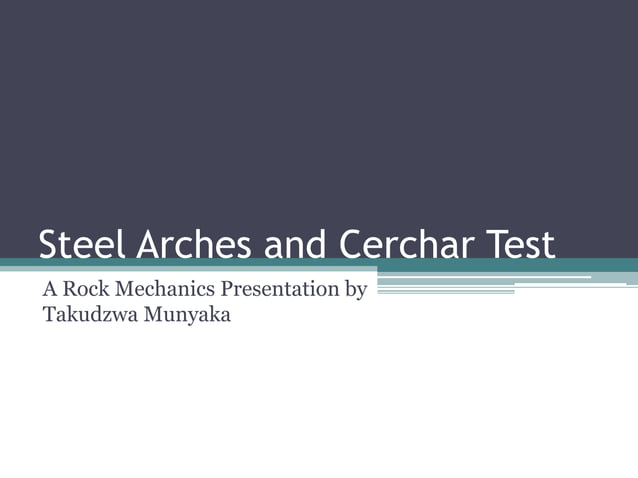 Steel arches and cerchar test | PPTX | Geology | Science