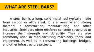STEEL BARS and It's Uses in Construction | PPTX