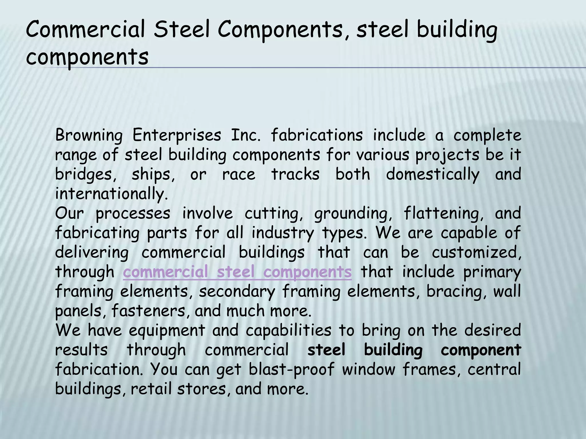 Complete Range of Steel Building Components for Various Projects | PPTX