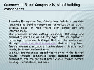 Complete Range of Steel Building Components for Various Projects | PPTX