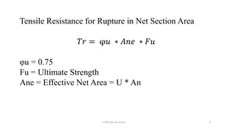 Steel design 03 rupture in net section area | PPTX