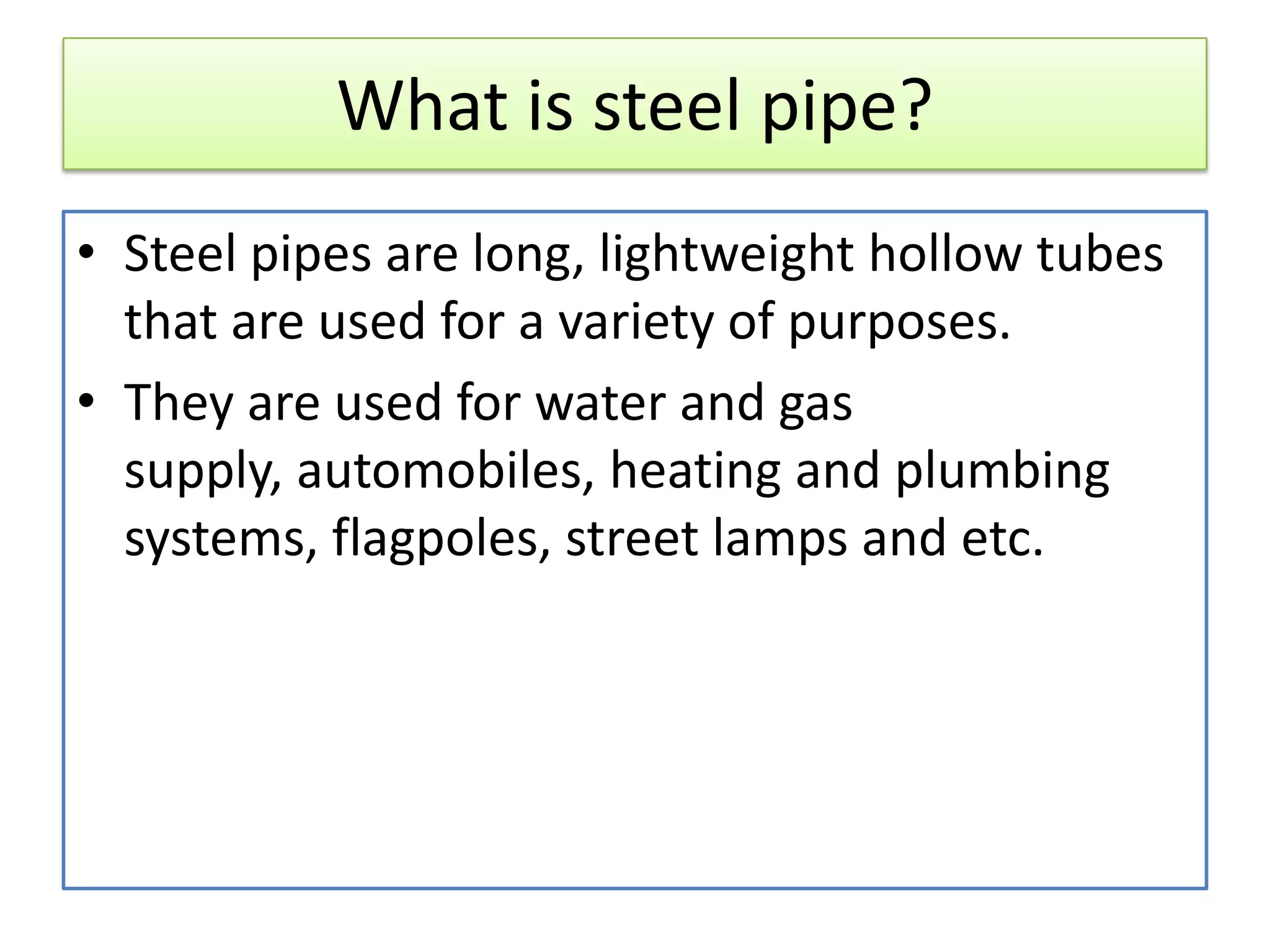 Steel pipe manufacturing | PPTX