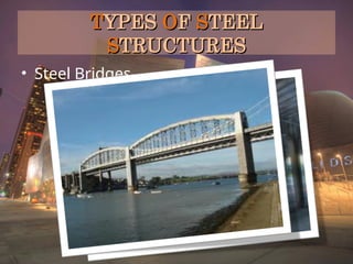 Steel Structures and its applications in engineering | PPT