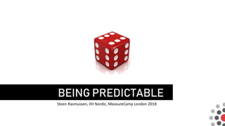 being predictable - Steen Rasmussen - IIH Nordic | PDF