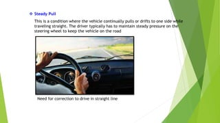 Presentation on Steering pull on vehicle by Yogesh prasad | PPTX