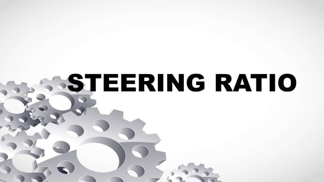 Automotive - How to know Steering Ratio.pptx