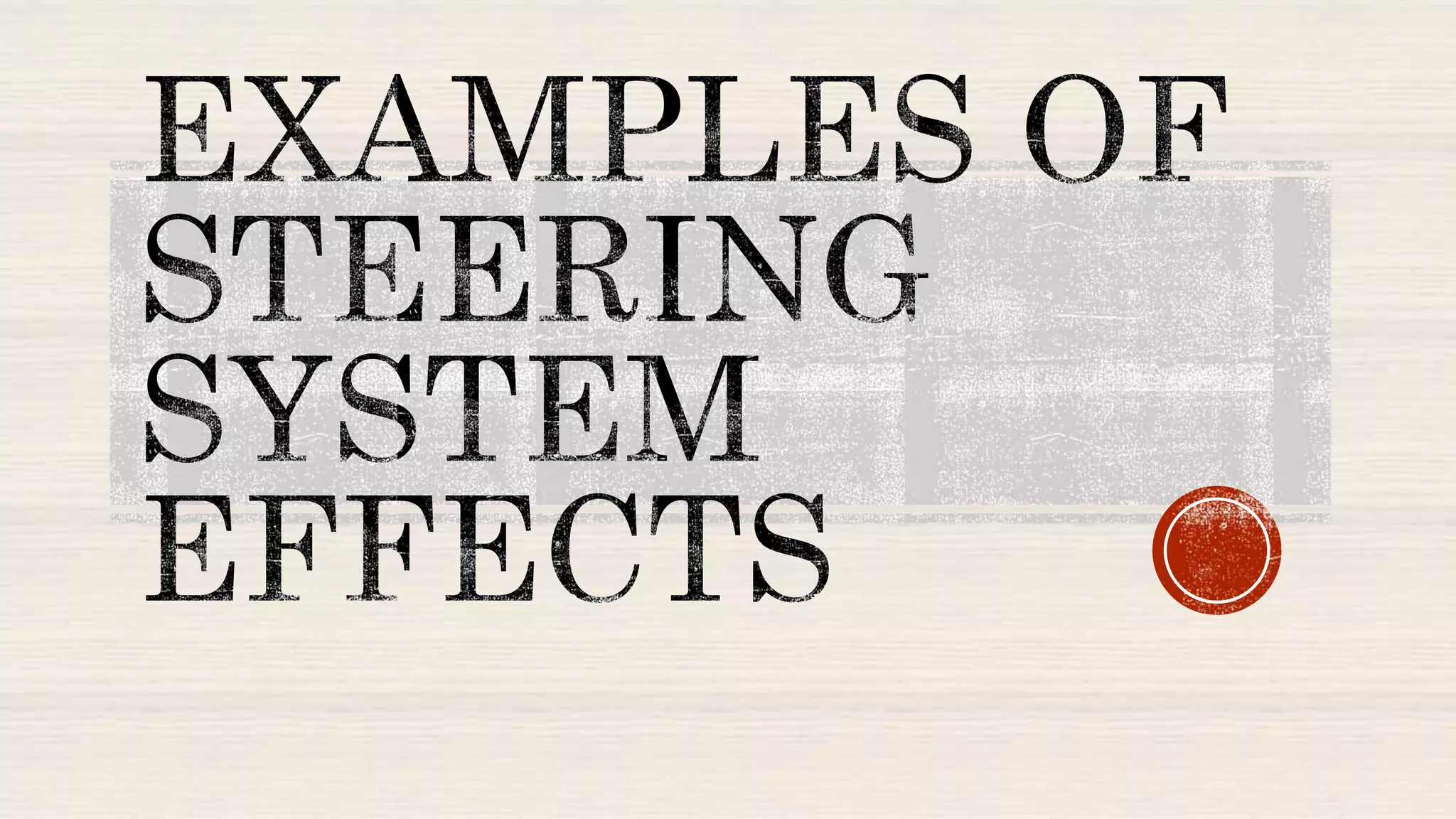 Steering system forces and moments | PPTX