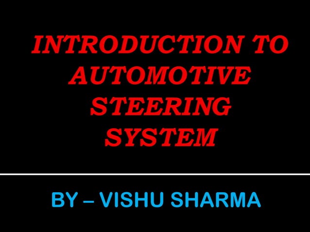 Steering system ppt | PDF | Auto Technology | Automotive