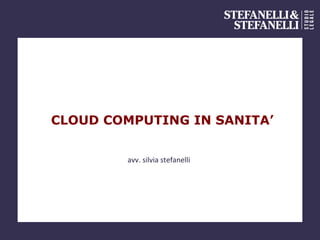 Cloud Computing in Sanità | PPT