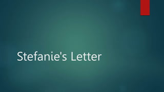 Stefanie's Letter(Mother's day special).pptx