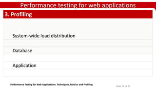Performance testing for web applications – techniques, metrics and ...