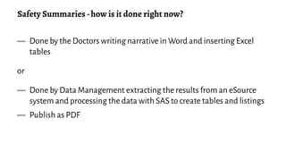 Accelerating the production of safety summary and clinical safety ...