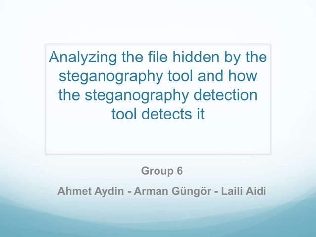 Steganography Tool & Steganography Detection Tool - Presentation | PPTX