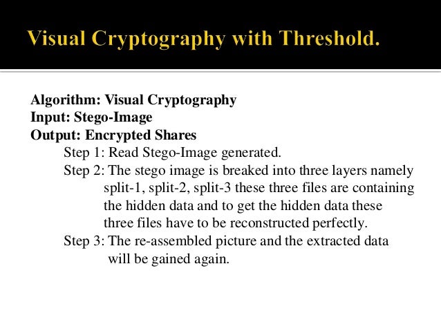 Steganography Using Genetic Algorithm Along With Visual Cryptography