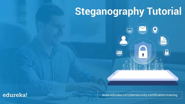 Steganography Tutorial | How To Hide Text Inside The Image | Cybersecurity Training | Edureka | PPT