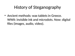 Steganography_Presentation.pptx/types/history | PPTX
