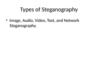 Steganography_Presentation.pptx/types/history | PPT