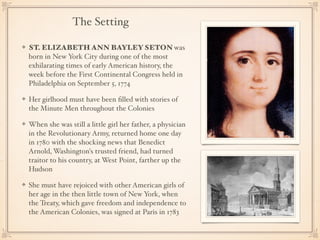 St. Elizabeth Ann Seton: Historical Frame of Reference | PPT