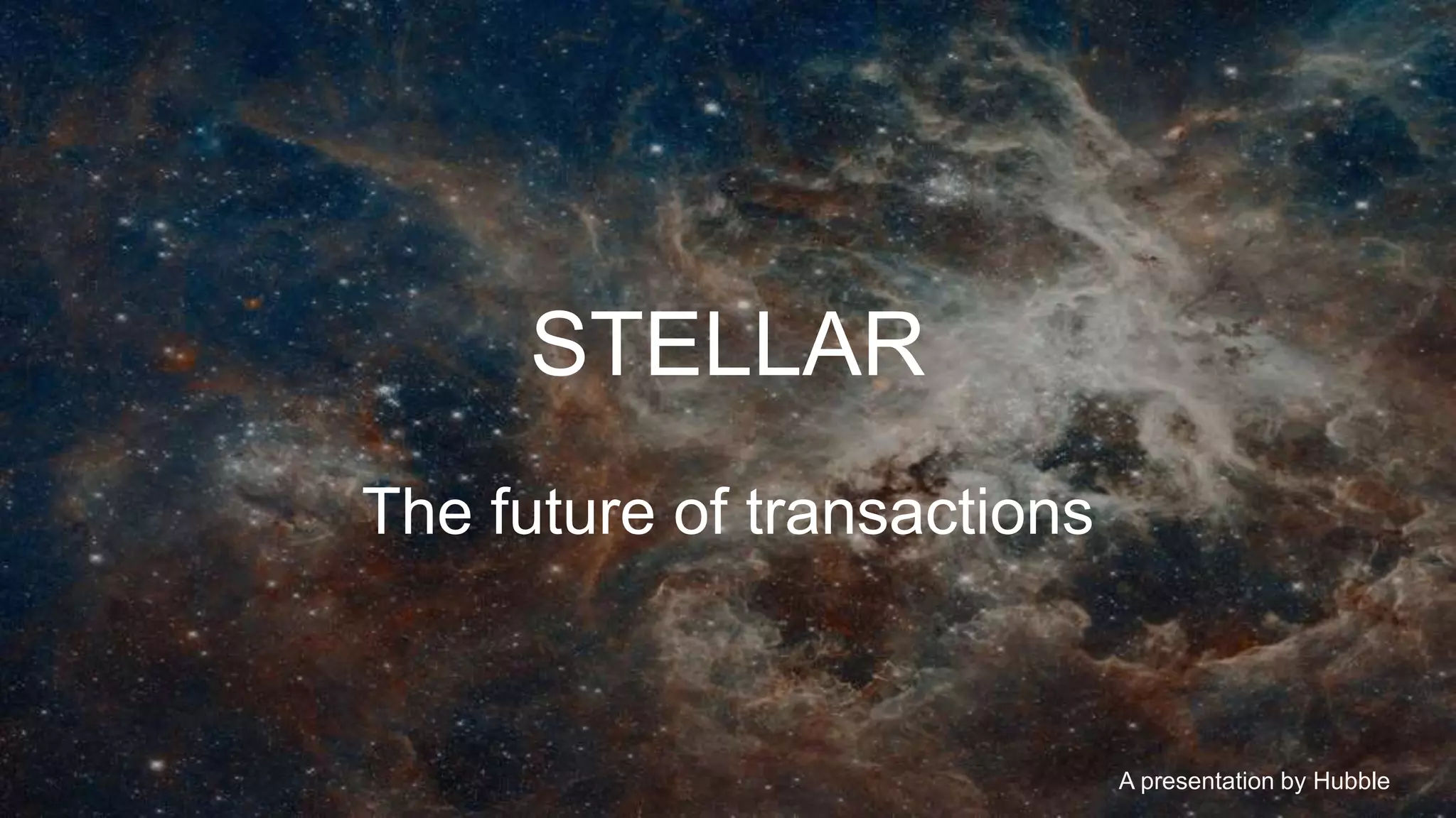 Stellar Protocol: What is Stellar and Why It Matters | PPT