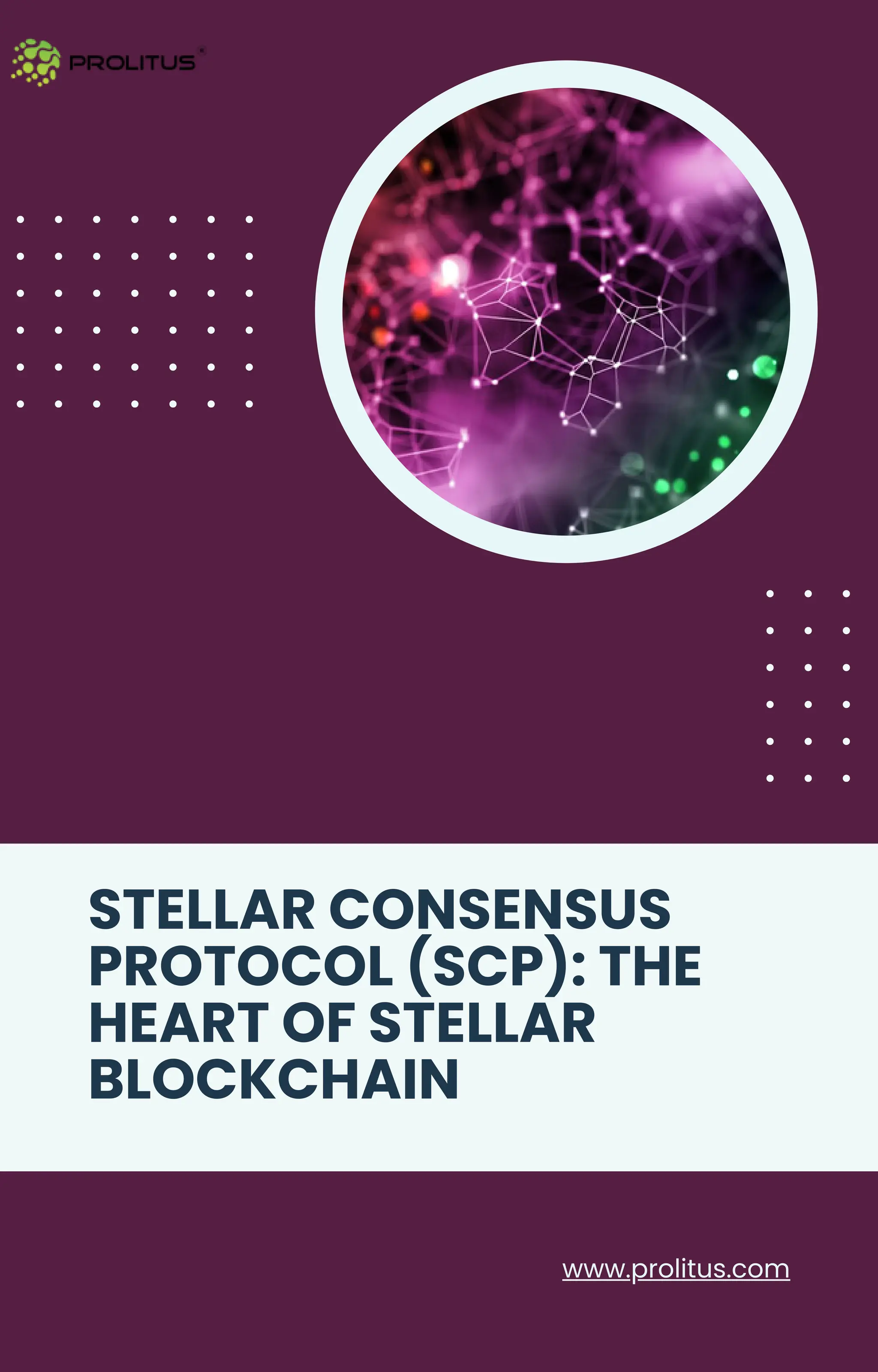 Stellar Consensus Protocol (SCP) The Heart of Stellar Blockchain.pdf