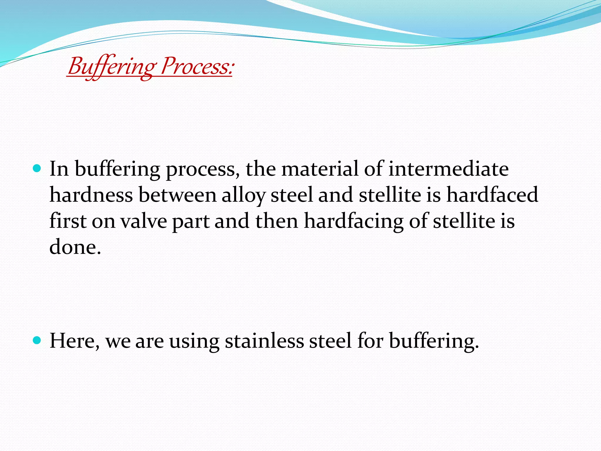 Presentation on Stellite hardfacing repair | PPTX
