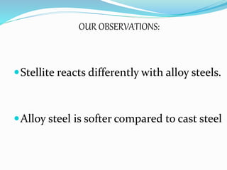 Presentation on Stellite hardfacing repair | PPTX | Chemistry | Science