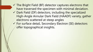 Scanning transmission electron microscopy | PPTX