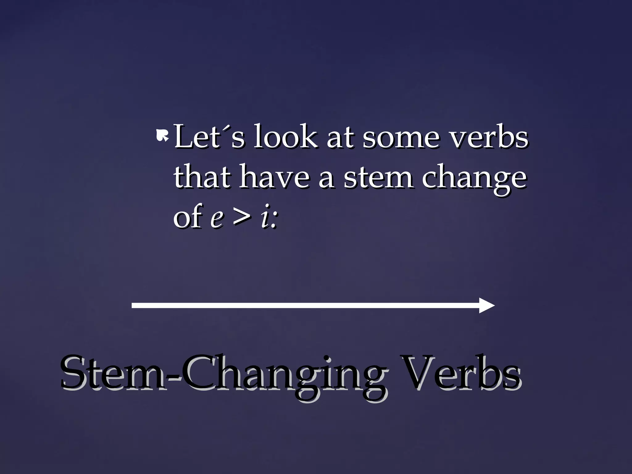 Stem changing-verbs-present-tense | PPT
