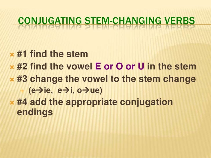 Stem changing verbs